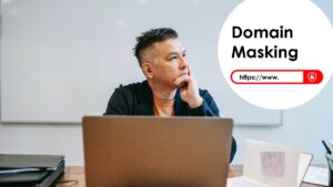 What is Domain Masking: Everything you need to know about it - WebNIC